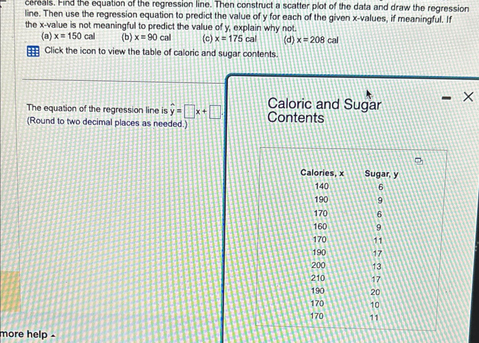 Solved cereals. Find the equation of the regression line. | Chegg.com