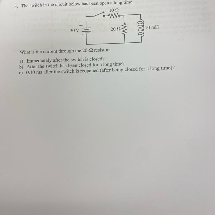 Solved 3. The switch in the circuit below has been open a | Chegg.com