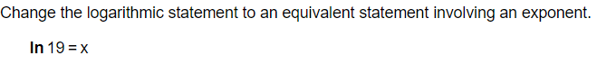 Solved Change the logarithmic statement to an equivalent | Chegg.com