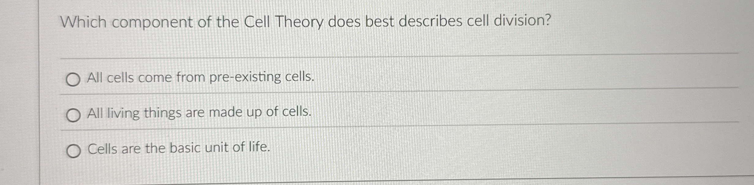Solved Which component of the Cell Theory does best | Chegg.com
