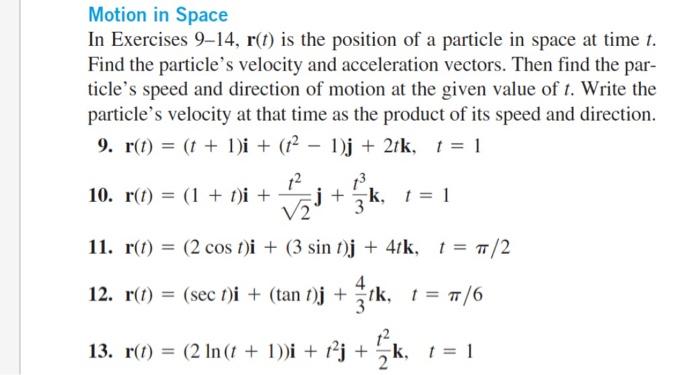 Solved Motion in Space In Exercises 9-14, r (t) is the | Chegg.com