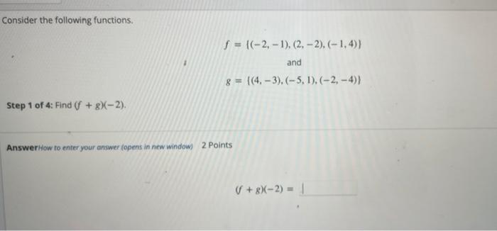 Solved Consider the following functions. Step 1 of 4: Find | Chegg.com
