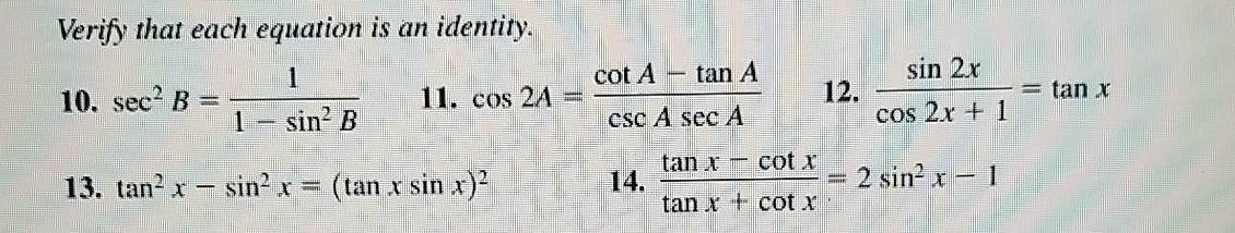 Solved Verify that each equation is an identity. 1 cot A - | Chegg.com