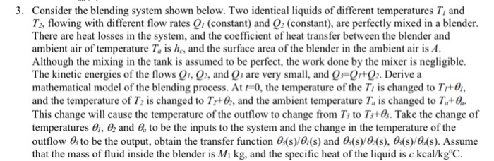 Solved 3. Consider the blending system shown below. Two | Chegg.com