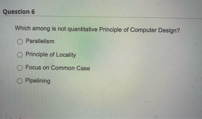 Solved Question 6 Which among is not quantitative Principle | Chegg.com
