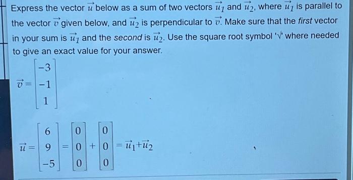 Solved Express the vector u below as a sum of two vectors u | Chegg.com