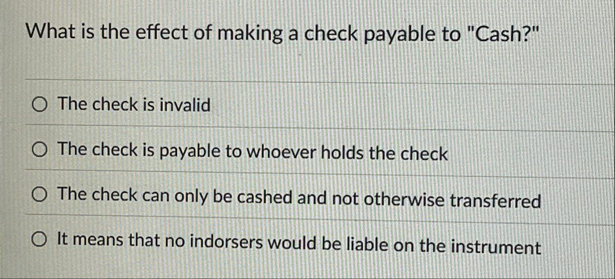 Solved What is the effect of making a check payable to | Chegg.com