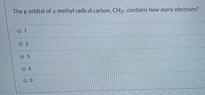 Solved The p orbital of a methyl radical carbon, CH3-, | Chegg.com