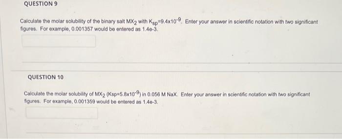Solved Calculate the molar solubility of the binary salt MX2 | Chegg.com
