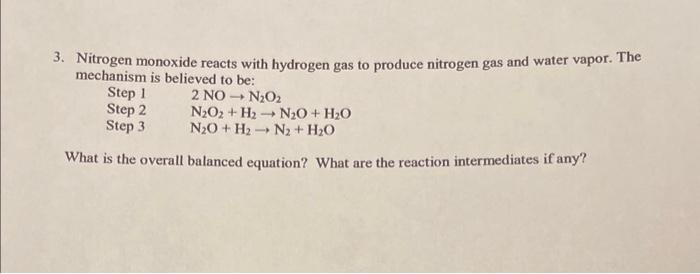 Solved 3. Nitrogen monoxide reacts with hydrogen gas to | Chegg.com