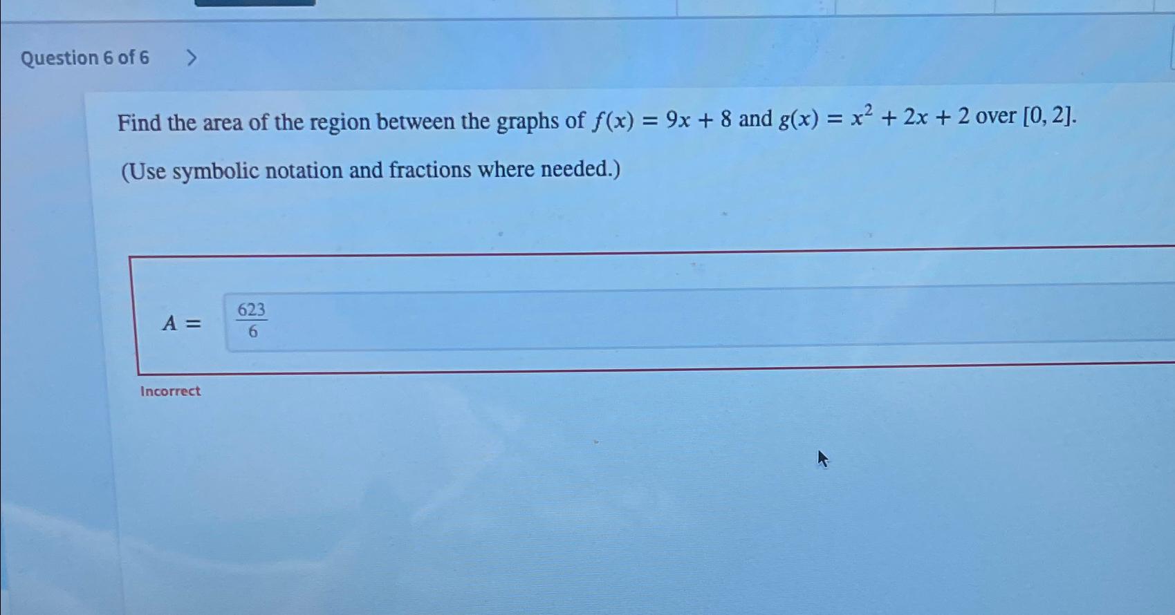 Solved Question 6 ﻿of 6Find the area of the region between | Chegg.com