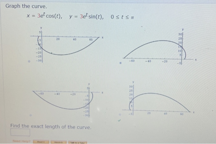 Solved Graph the curve. 3et cos(t), y 3e sin(t), X = 51 30E | Chegg.com