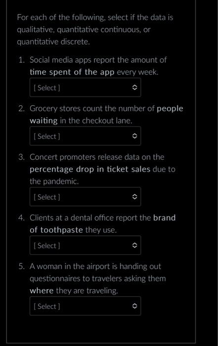 Solved For each of the following, select if the data is | Chegg.com