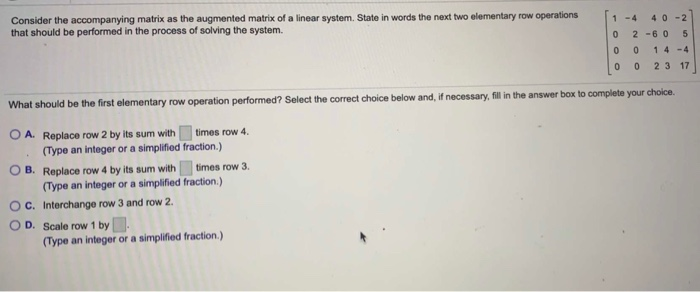 Solved Consider the accompanying matrix as the augmented | Chegg.com