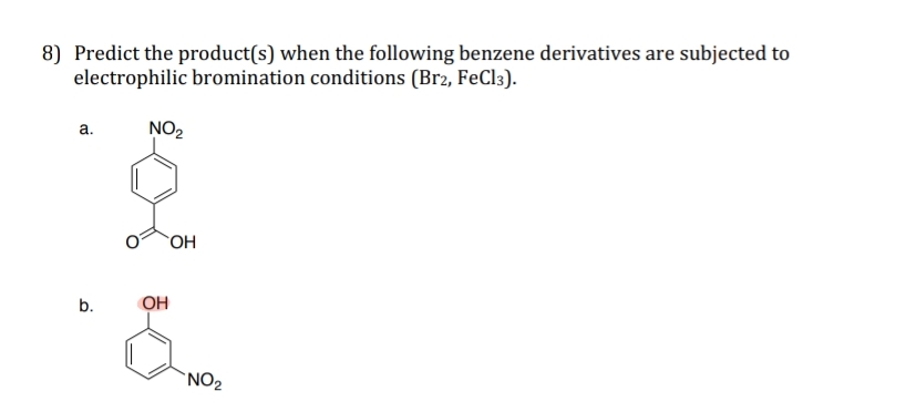 Solved Predict the product(s) ﻿when the following benzene | Chegg.com