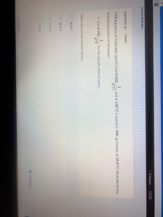 Solved - 2 hours 10/20 Content attribution QUESTION 20.1 | Chegg.com