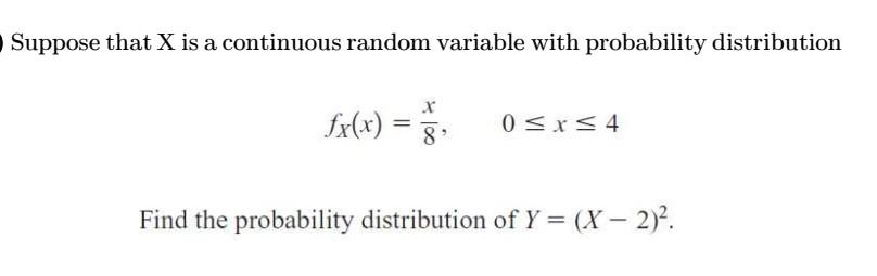 Solved Suppose that X is a continuous random variable with | Chegg.com