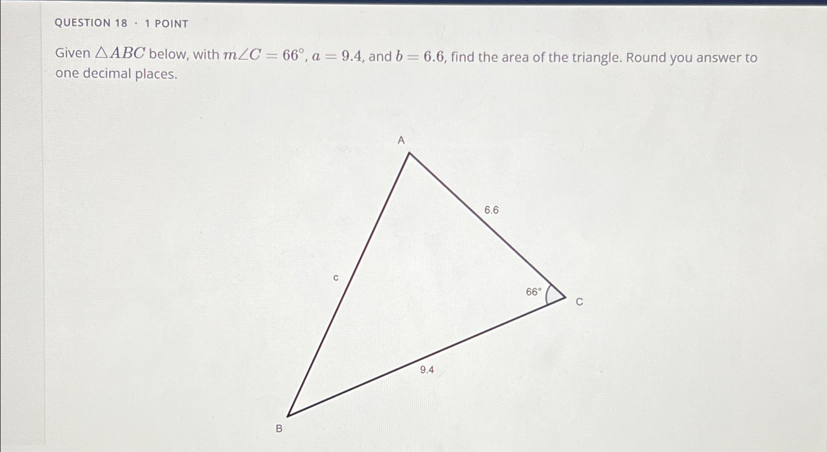 Solved QUESTION 18 * 1 ﻿POINTGiven ????ABC ﻿below, with | Chegg.com
