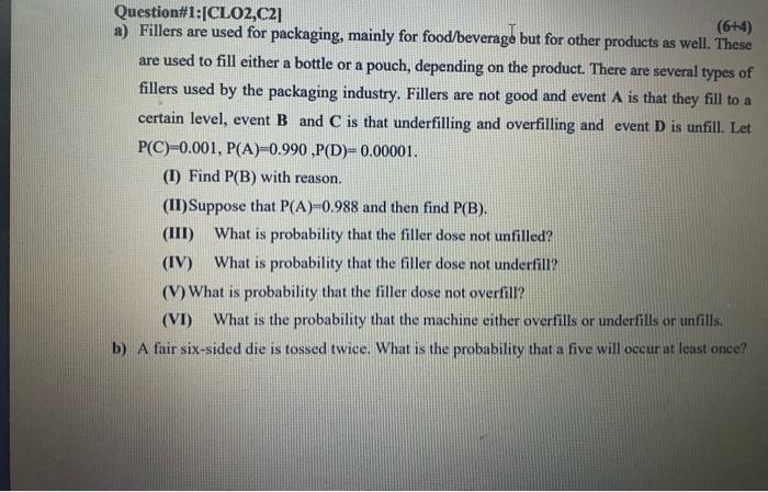 Solved Question#1:[CLO2,C2] a) Fillers are used for | Chegg.com