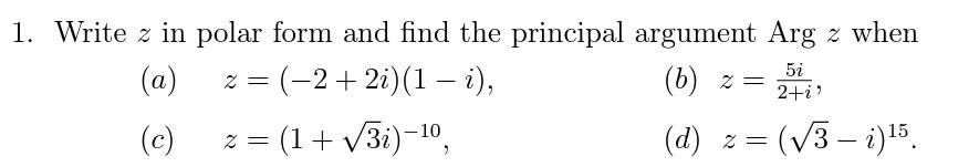 Solved 1. Write z in polar form and find the principal | Chegg.com