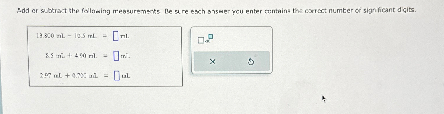 Solved Add or subtract the following measurements. Be sure | Chegg.com