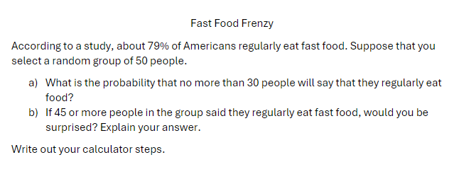 Solved Fast Food FrenzyAccording to a study, about 79% ﻿of | Chegg.com