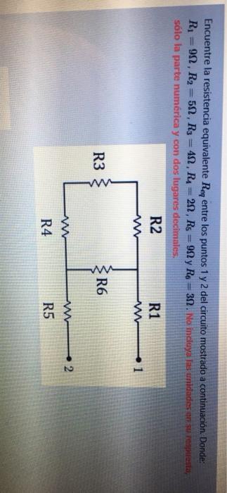 Solved Encuentre la resistencia equivalente Re entre los | Chegg.com