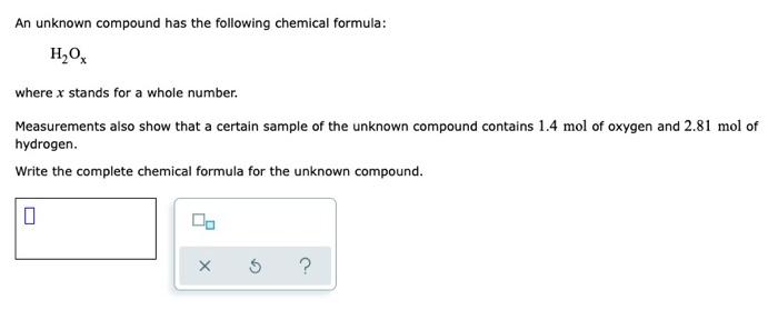 Solved An unknown compound has the following chemical | Chegg.com