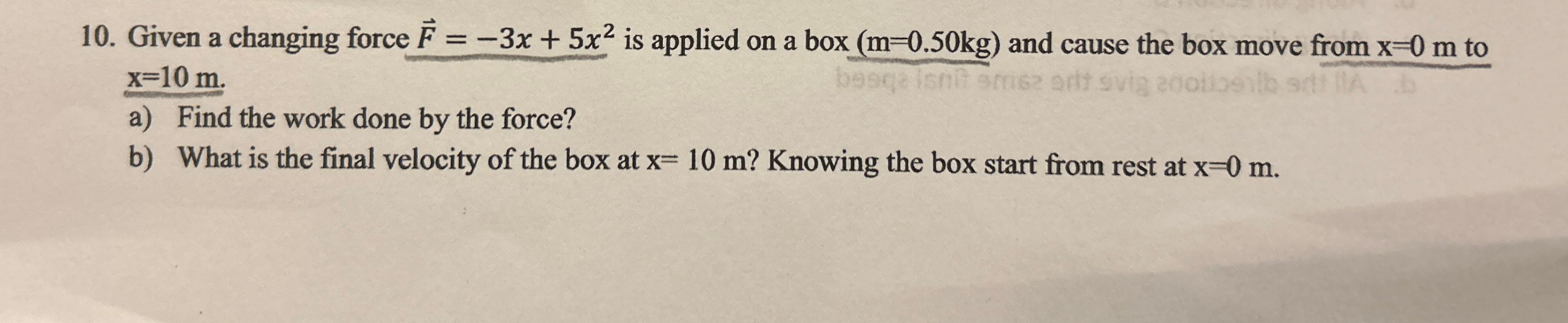 Solved Given a changing force vec(F)=-3x+5x2 ﻿is applied on | Chegg.com