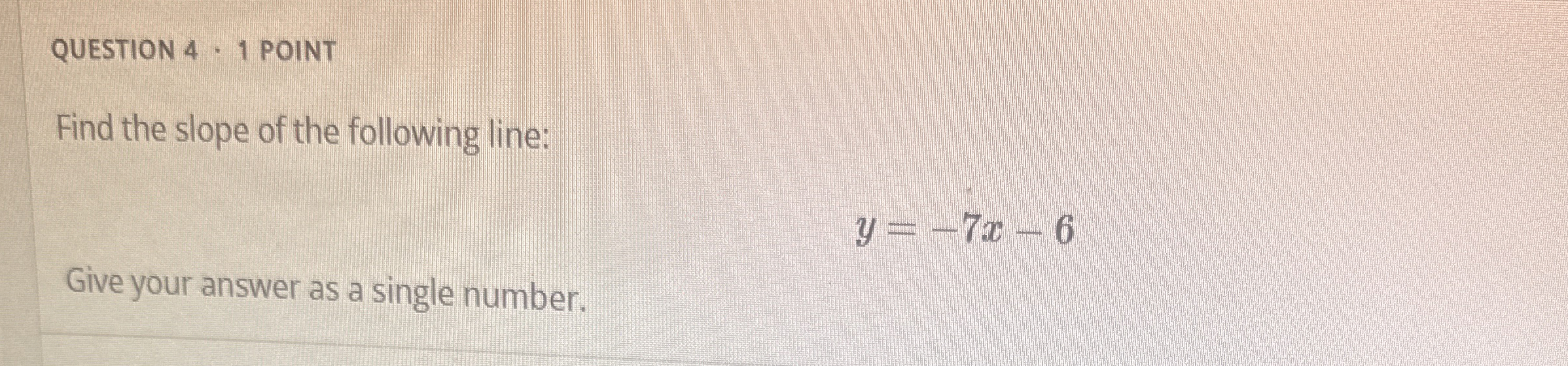 Solved QUESTION 4 - 1 ﻿POINTFind the slope of the following | Chegg.com