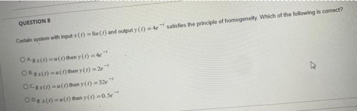 Solved QUESTION 8 Certain system with input x(t)=8u(t) and | Chegg.com