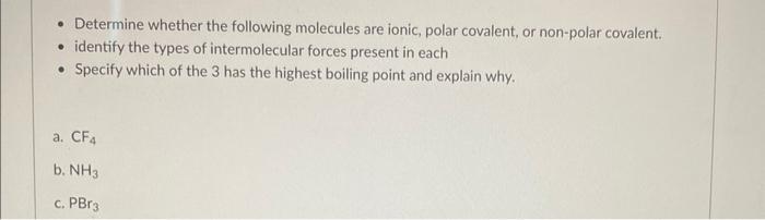Solved - Determine whether the following molecules are | Chegg.com