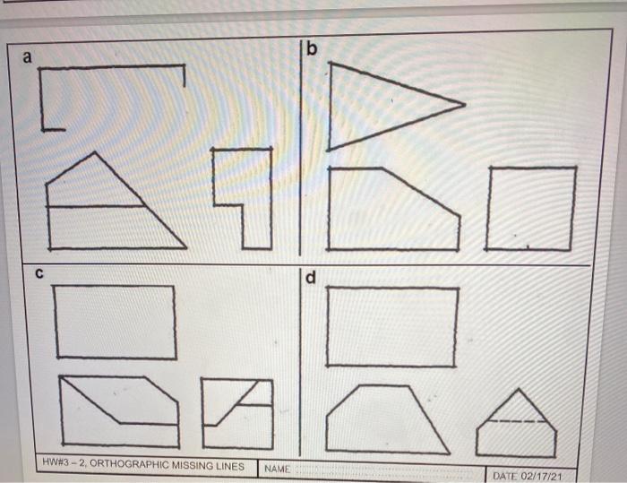 Solved b a C d A HW#3-2. ORTHOGRAPHIC MISSING LINES NAME | Chegg.com