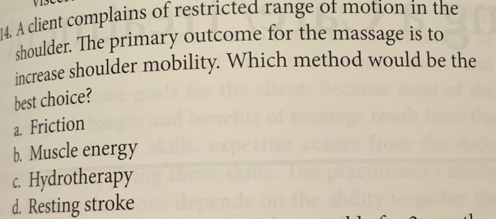 Solved A client complains of restricted range of motion in | Chegg.com