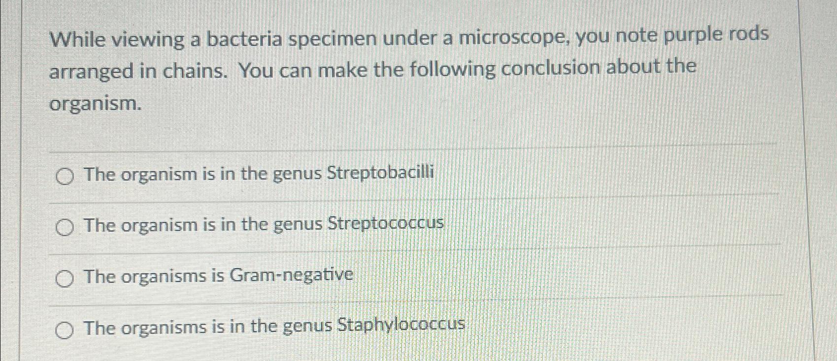Solved While viewing a bacteria specimen under a microscope, | Chegg.com