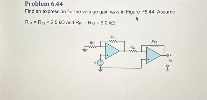 Solved Problem 6.44 Find an expression for the voltage gain | Chegg.com