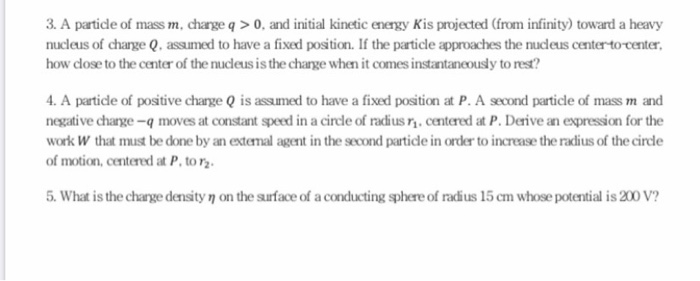 Solved 3. A particle of mass m, charge q > 0, and initial | Chegg.com