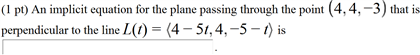 Solved An implicit equation for the plane passing through | Chegg.com