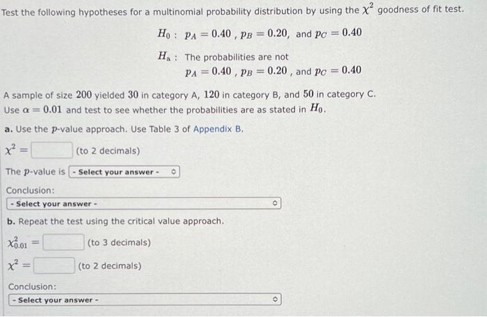 Solved Test the following hypotheses for a multinomial | Chegg.com