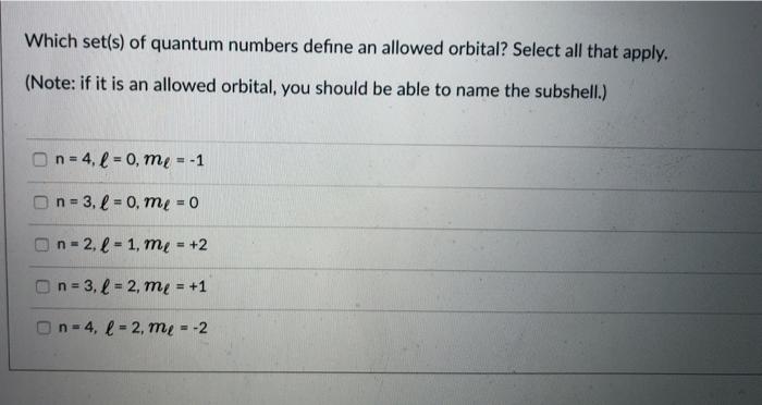 Solved Which set(s) of quantum numbers define an allowed | Chegg.com