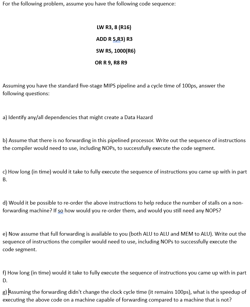 Solved For the following problem, assume you have the | Chegg.com