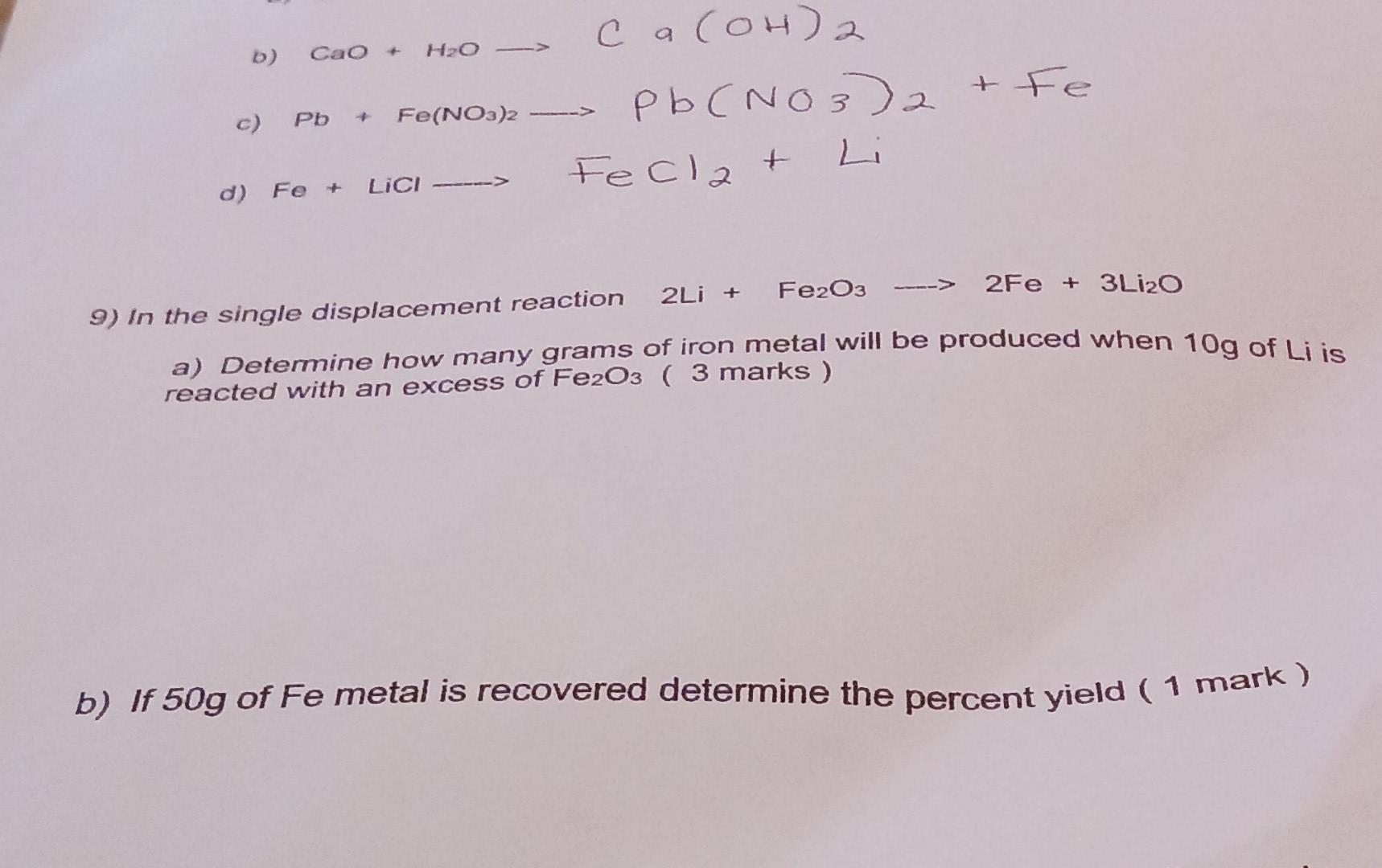 Solved b) CaO+H2O→C a (OH)2 c) Pb+Fe(NO3)2 Pb(NO3P2+Fe 9) In | Chegg.com