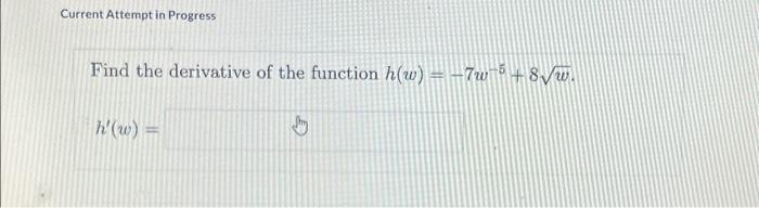 Solved Current Attempt in Progress Find the derivative of | Chegg.com
