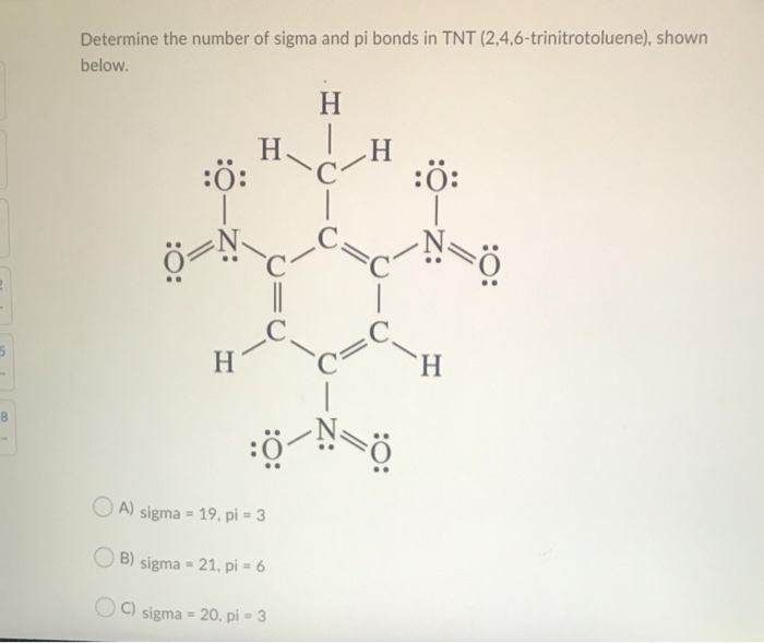 Solved Determine the number of sigma and pi bonds in TNT | Chegg.com