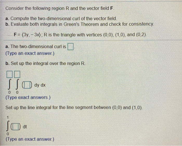 Solved Consider the following region R and the vector field | Chegg.com
