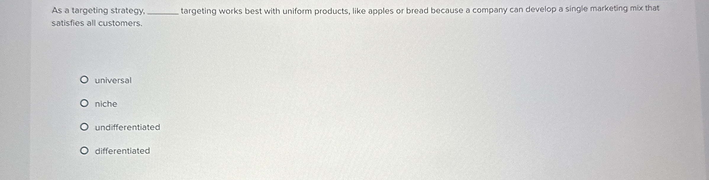 Solved As a targeting strategy, q, ﻿targeting works best | Chegg.com