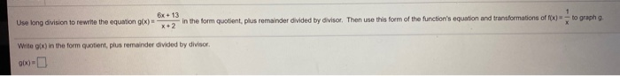 Solved Use long division to rewrite the equation g(x) in the | Chegg.com