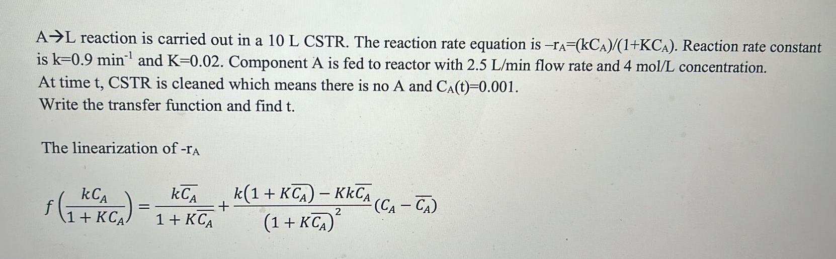 Solved A→L reaction is carried out in a 10 L CSTR. The | Chegg.com
