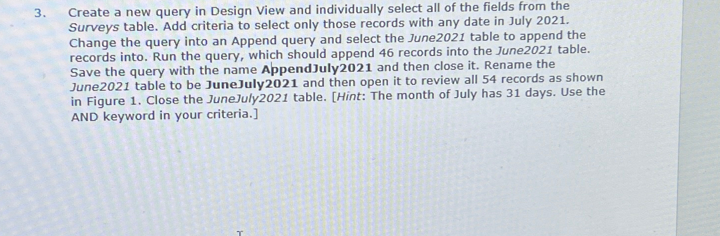 Solved Create a new query in Design View and individually | Chegg.com