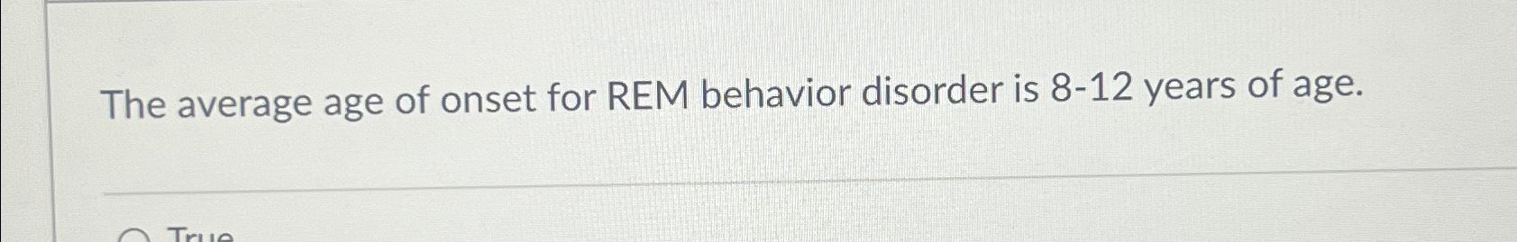 Solved The average age of onset for REM behavior disorder is | Chegg.com